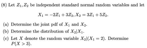 Solved Let Z Z Be Independent Standard Normal Random Chegg Com
