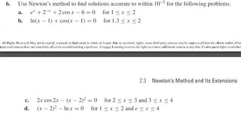 Solved Use Newton S Method To Find Solutions Accurate To Chegg