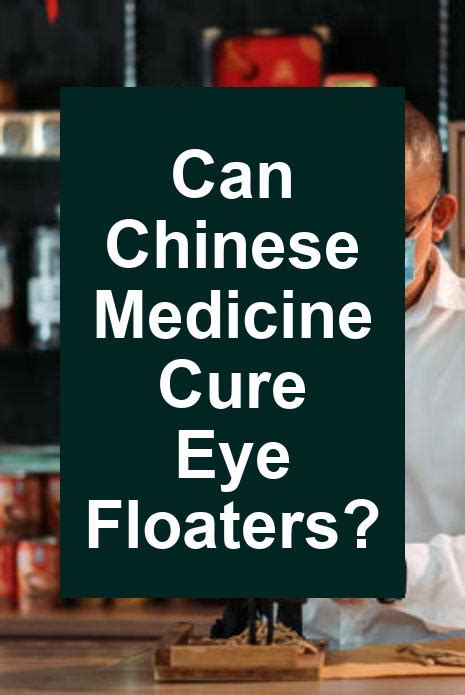 Can Chinese Medicine Cure Eye Floaters Maxs Indoor Grow Shop