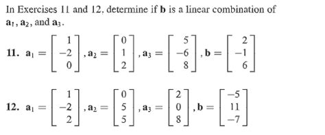 Solved In Exercises 11 And 12 Determine If B Is A Linear Chegg Com