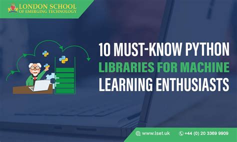 10 Must Know Python Libraries For Machine Learning Enthusiasts