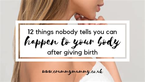 12 Things Nobody Tells You Can Happen To Your Body After Giving Birth