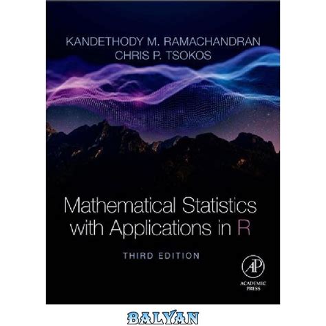 خرید و قیمت دانلود کتاب Mathematical Statistics With Applications In R ا آمار ریاضی با کاربرد در