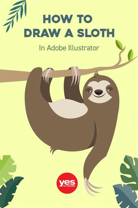 How To Draw A Sloth Graphic Design Resources Illustration Graphic Design Tips
