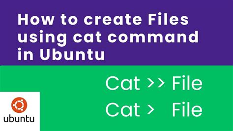 How To Create Files Using Cat Command In Ubuntu Youtube