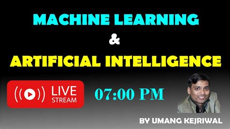 Live Day 1 Machine Learning And Artificial Intelligence Basic Introduction And Working With