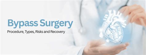 Bypass Surgery Procedure Types Risks And Recovery