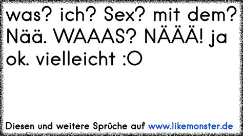 Was Ich Sex Mit Dem Nää Waaas NÄÄÄ Ja Ok Vielleicht O Tolle