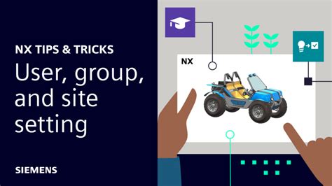 NX Tips And Tricks User Group And Site Settings
