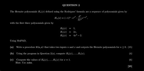 Solved The Hermite Polynomials Hnx Defined Using The