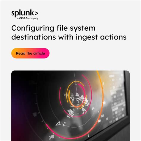Learn How To Access File System Destinations With Splunk Splunk