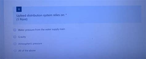 Solved 8 Upfeed Distribution System Relies On 1 Point