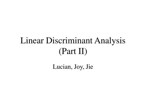 Ppt Linear Discriminant Analysis Part Ii Powerpoint Presentation