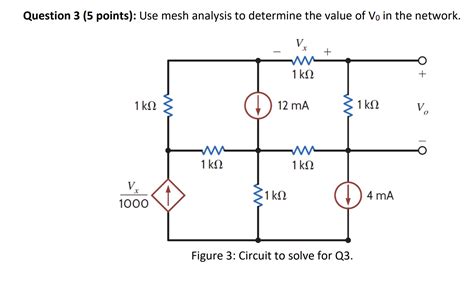 Solved Question Points Use Mesh Analysis To Determine Chegg
