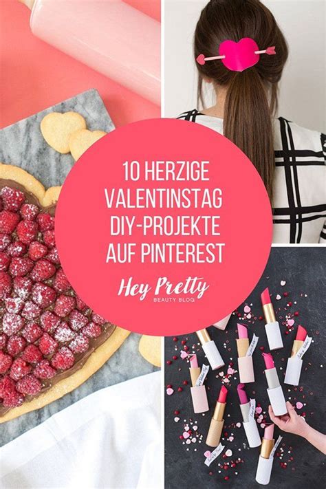 10 Herzige Valentinstag Diy Projekte Auf Pinterest Heyprettych Diy Projekte Valentinstag