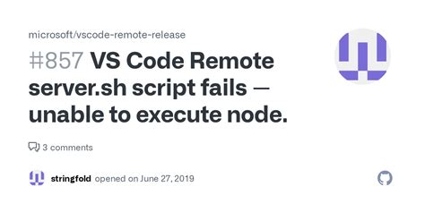 Vs Code Remote Serversh Script Fails Unable To Execute Node