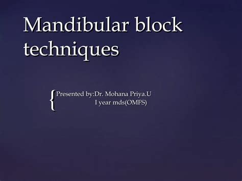 Mandibular Block Techniques Ppt