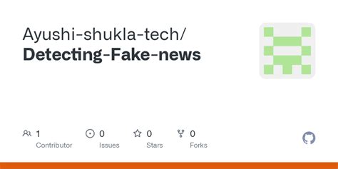 Detecting Fake Newsdetectingfakenewsipynb At Main · Ayushi Shukla