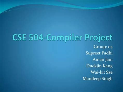 Ppt Cse 504 Compiler Project Powerpoint Presentation Free Download