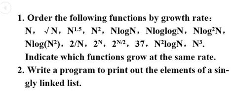 Solved 1 Order The Following Functions By Growth Rate N