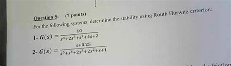 Solved Question 5 7 Points For The Following Systems