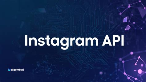 Api Instagram Un Guide Complet Pour Les Entreprises En 2026