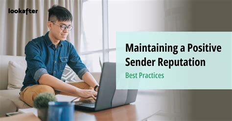 Maintaining A Positive Sender Reputation Best Practices