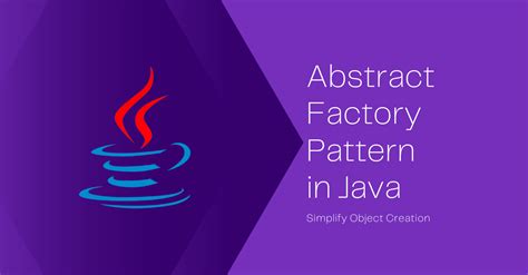 Understanding The Abstract Factory Pattern In Java By Md Atikul