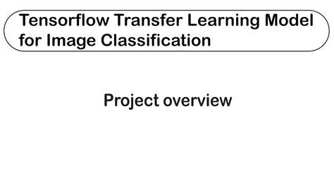 Tensorflow Transfer Learning Model For Image Classification Project