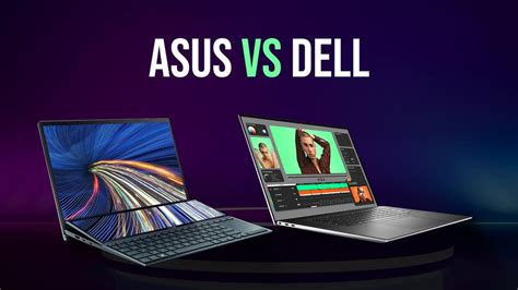 Asus Vs Dell Which Laptop Brand Is Better In