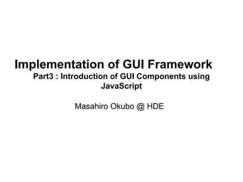 Implementation Of Gui Framework Part3 Ppt