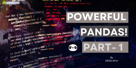Powerful Pandas Part 1 Dev Community