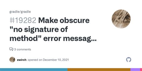 Make Obscure No Signature Of Method Error Message Useful Issue