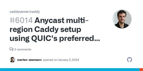Anycast Multi Region Caddy Setup Using QUIC S Preferred Address