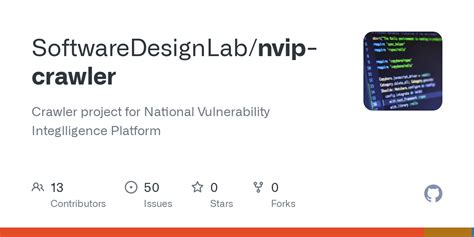 GitHub SoftwareDesignLab Nvip Crawler Crawler Project For National Vulnerability