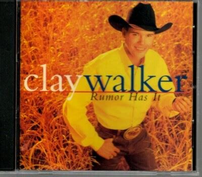 Clay Walker Cd Giant Records 1997 9 34674 2 Rumor Has It ~ Vg No