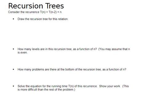 Solved Consider The Recurrence Tntn−2n Draw The