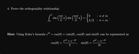 Solved 4 Prove The Orthogonality Relationship Sosi Sin п