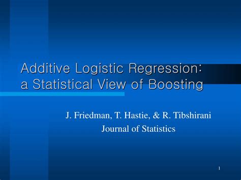 Ppt Additive Logistic Regression A Statistical View Of Boosting Powerpoint Presentation Id