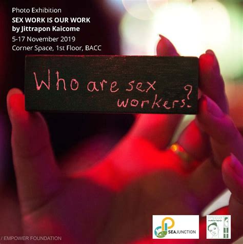 “sex Work Is Our Work” งานบริการคืองานของพวกเรา Bangkok Art And Culture Centre