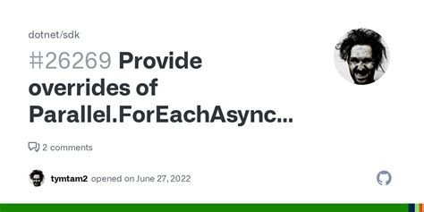 Provide Overrides Of Parallel ForEachAsync Which Accept Task Not