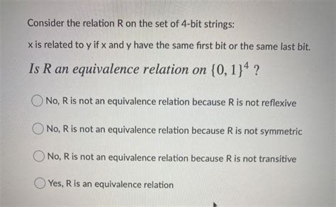 Solved Consider The Relation R On The Set Of 4 Bit Strings