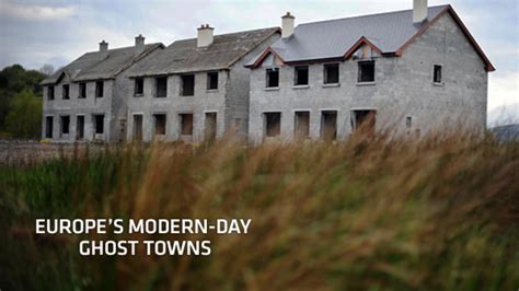 Europes Modern Day Ghost Towns
