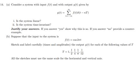 Solved A Consider A System With Input F T And With Chegg
