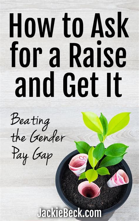 How To Ask For A Raise And Get It Beating The Gender Pay Gap
