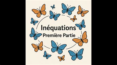 Inéquations Partie 1 Youtube