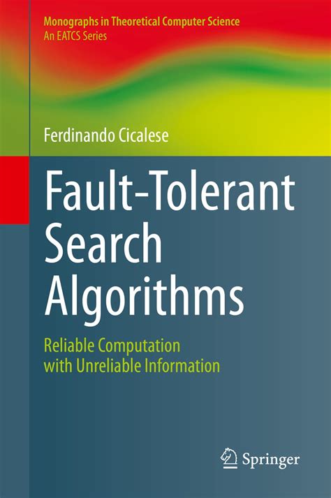 Fault Tolerant Search Algorithms Ebook By Ferdinando Cicalese Epub Rakuten Kobo 9783642173271