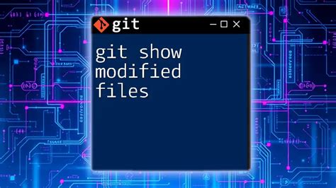 Git Add Only Modified Files A Quick Guide