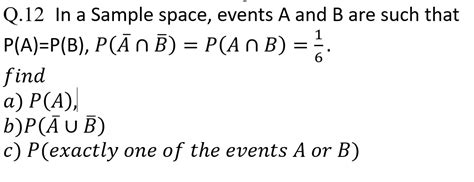 Solved In A Sample Space Events A And B Are Such That Chegg
