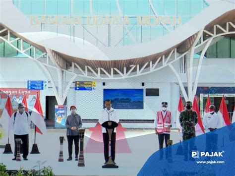 Jokowi Resmikan Terminal Baru Bandara Mopah Merauke Pajak Com